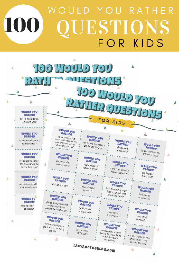 100 Would You Rather Questions For Kids To Get Them Talking