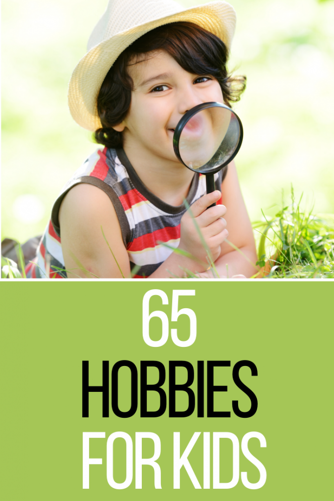 65 Hobbies For Kids That Are Fun Creative And Filled With Passion 65 Hobbies For Kids That Are Fun Creative And Filled With Passion