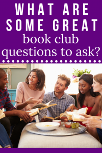 The Best Book Discussion Questions To Get The Conversation Going